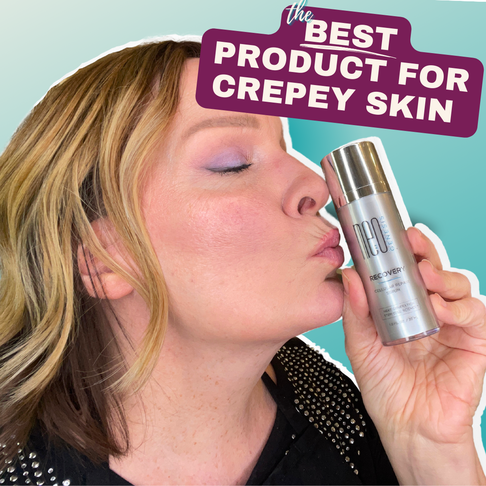 Best Product for Crepey Skin - Christine Byer Esthetics